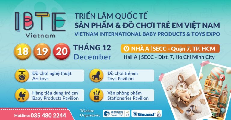 IBTE 2025 – Triển lãm Quốc tế Sản phẩm & Đồ chơi Em bé Việt Nam | EVENTO